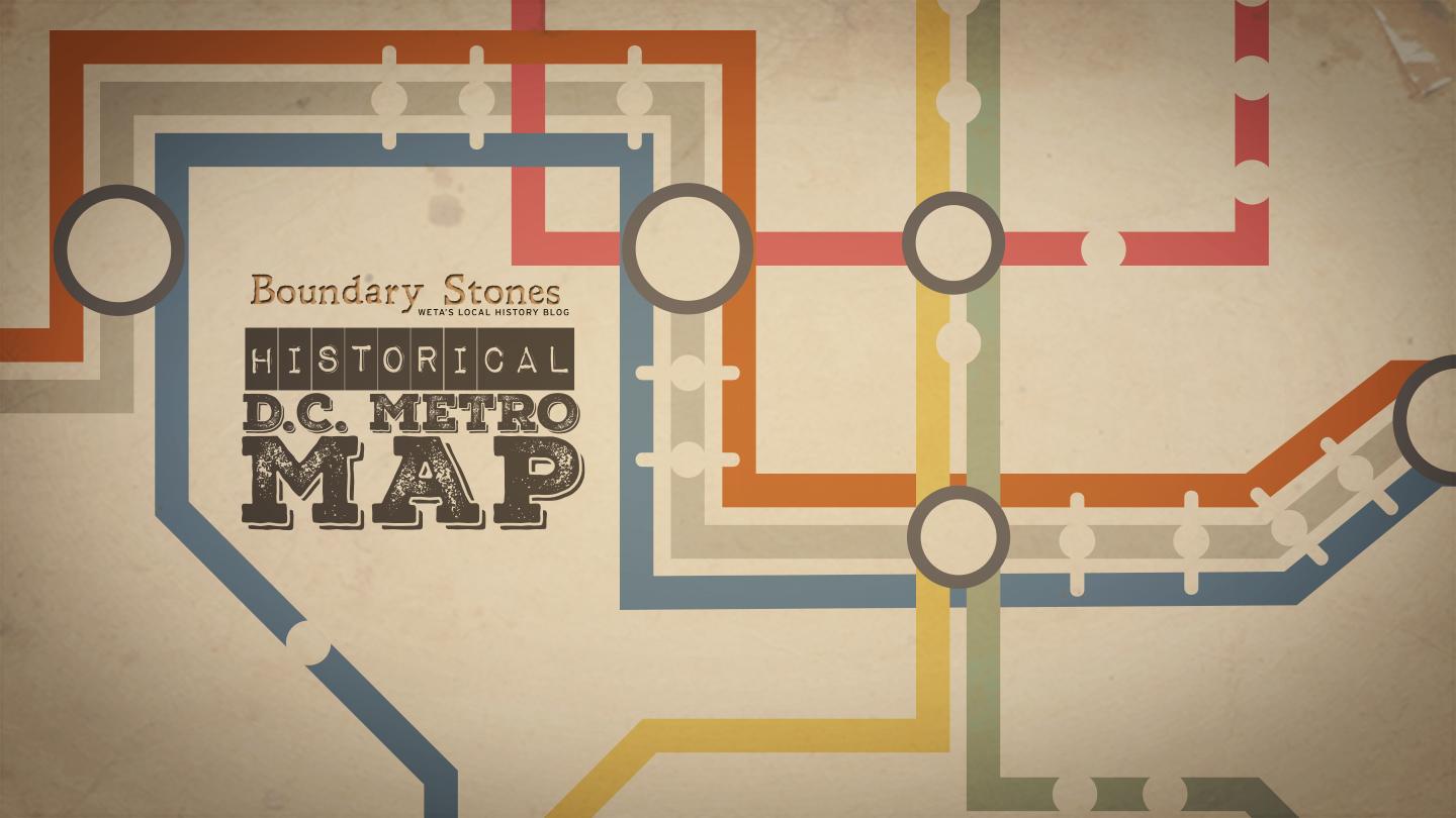 Historical D.C. Metro Map | Boundary Stones